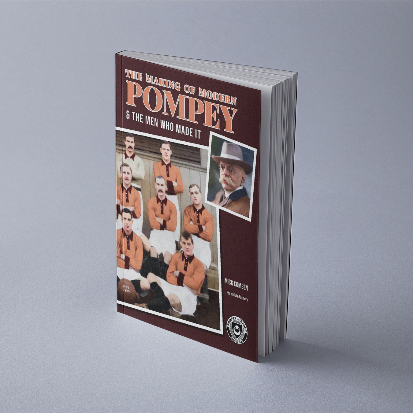 The Making of Modern Pompey and the Men Who Made It – Pompey Memorabilia